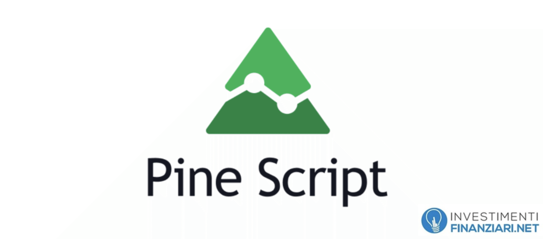 Pine Script: Cos'è? Guida-Corso linguaggio TradingView